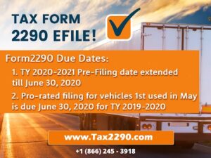 Form 2290 due dates for TY2020 renewal and Pro-rated filing for ...