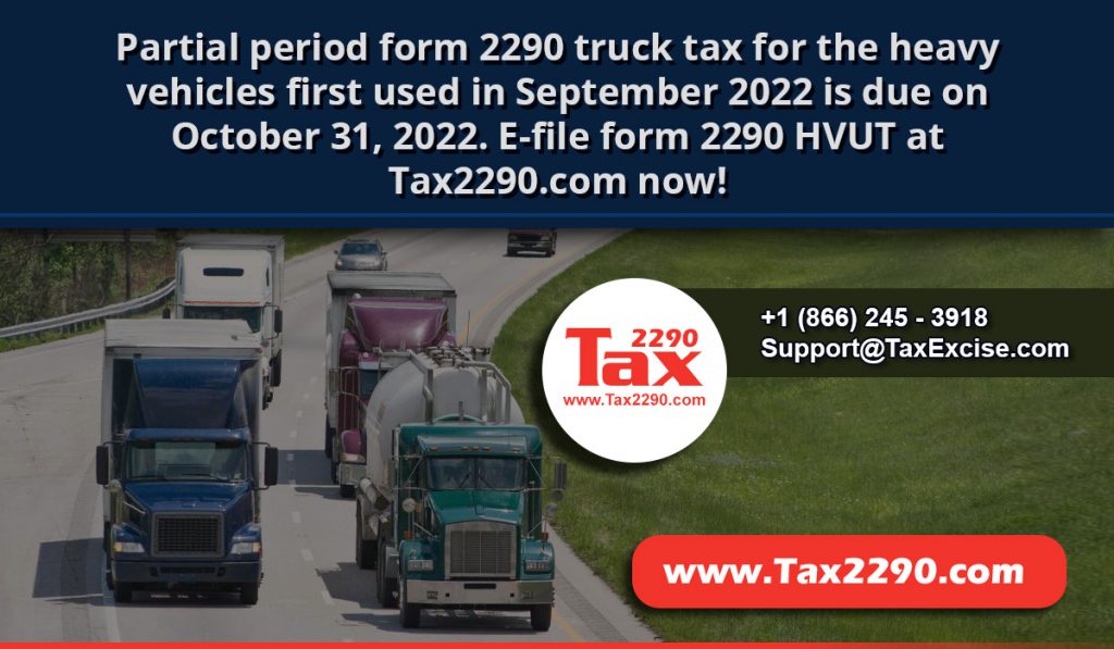 Partial period form 2290 truck tax for the heavy vehicles first used in ...