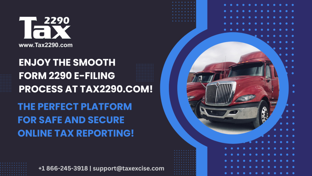 Tax 2290 Blog | Efile IRS Form 2290, Highway motor truck taxes
